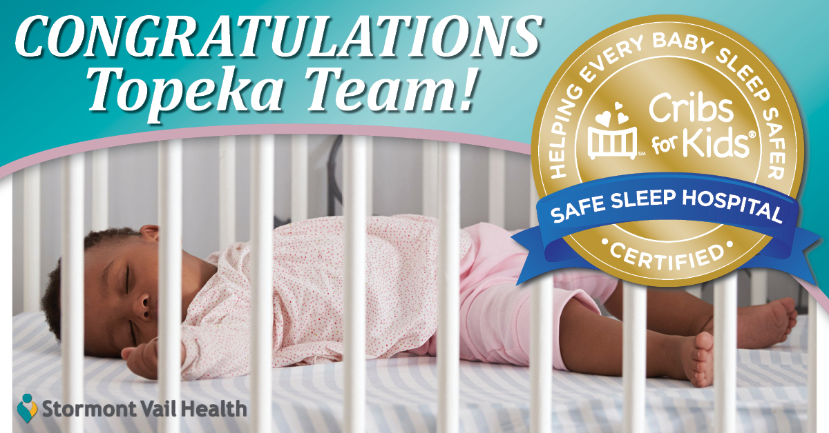Stormont Vail Health Achieves Gold Safe Sleep Hospital Recertification ... Stormont Vail Health Achieves Gold Safe Sleep Hospital Recertification ...